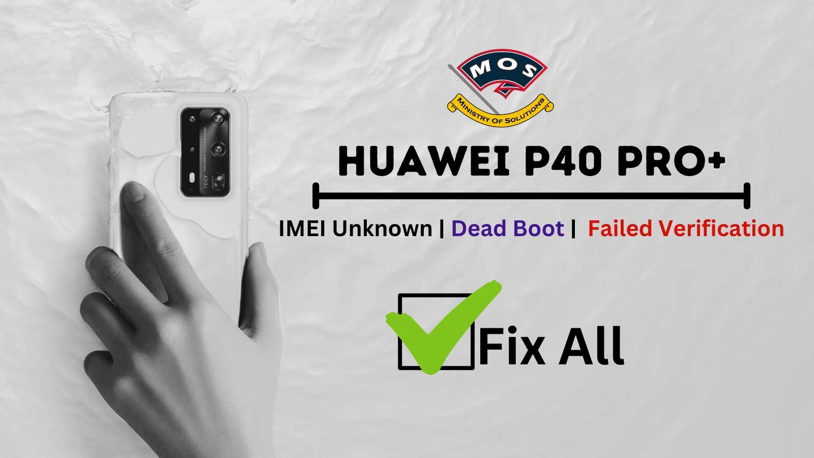 Huawei P40 Pro+ Unbrick, IMEI Unknown, Failed Verification ELS-N39,AN10