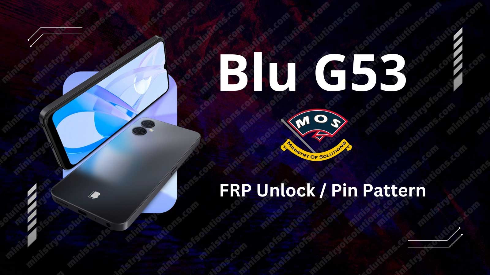 Blu G53 FRP Unlock Pin Pattern Factory Reset Service