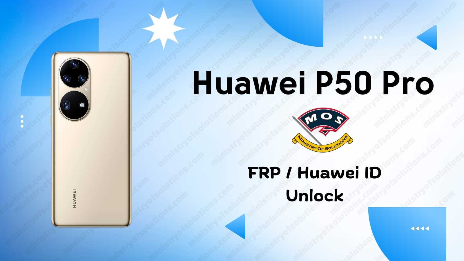 Huawei P50 Pro FRP Account ID Unlock Service JAD-LX9, JAD-AL00