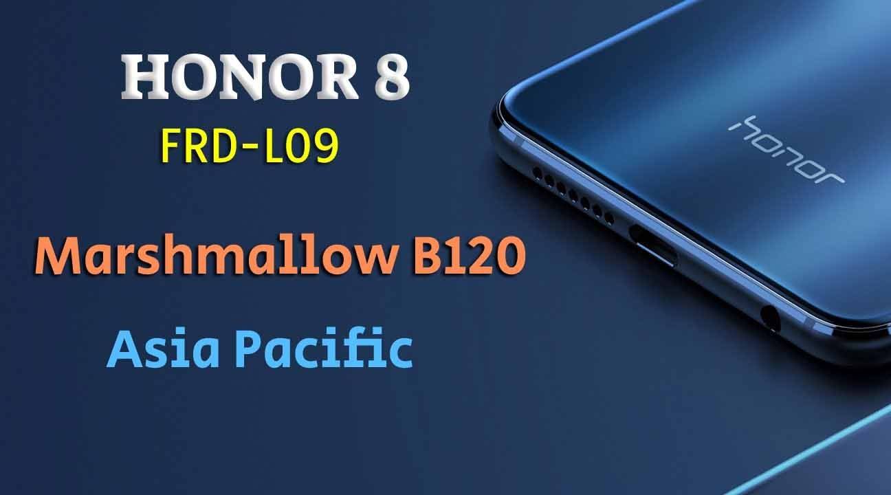 Honor 8 FRD-L09 Marshmallow B120 (Asia Pacific)
