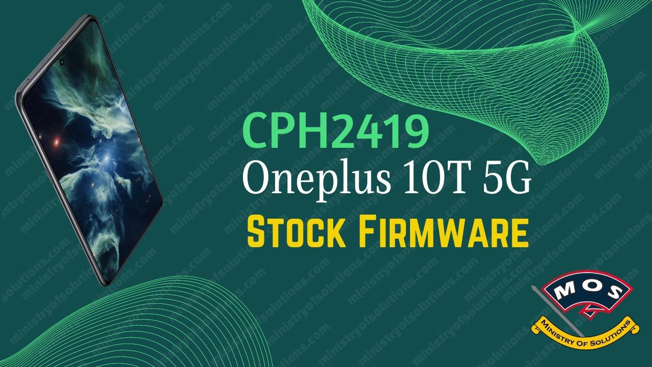 Oneplus 10T 5G CPH2419 Official Stock Firmware (Free Download)