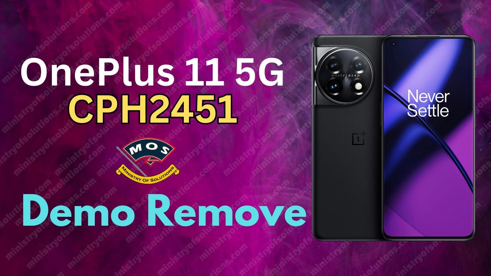 Oneplus 11 5G CPH2451 Demo Remove Service (Unbrick, Flash) - Ministry ...