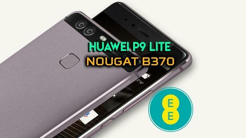 Huawei P9 Lite VNS-L31 Nougat B370 EMUI5 (EE UK)
