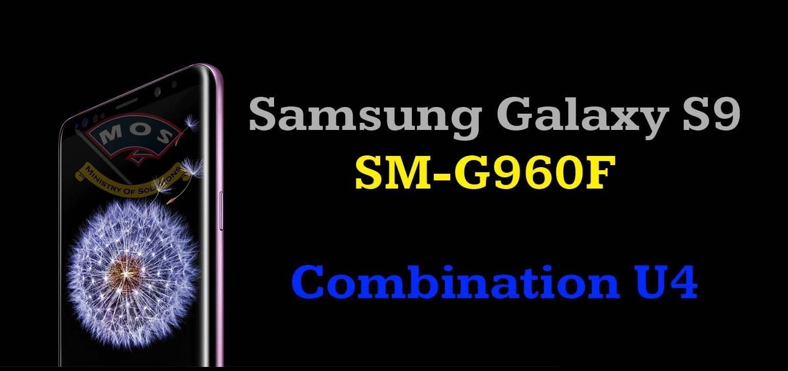 Samsung Galaxy S9 SM-G960F Combination U4 Firmware
